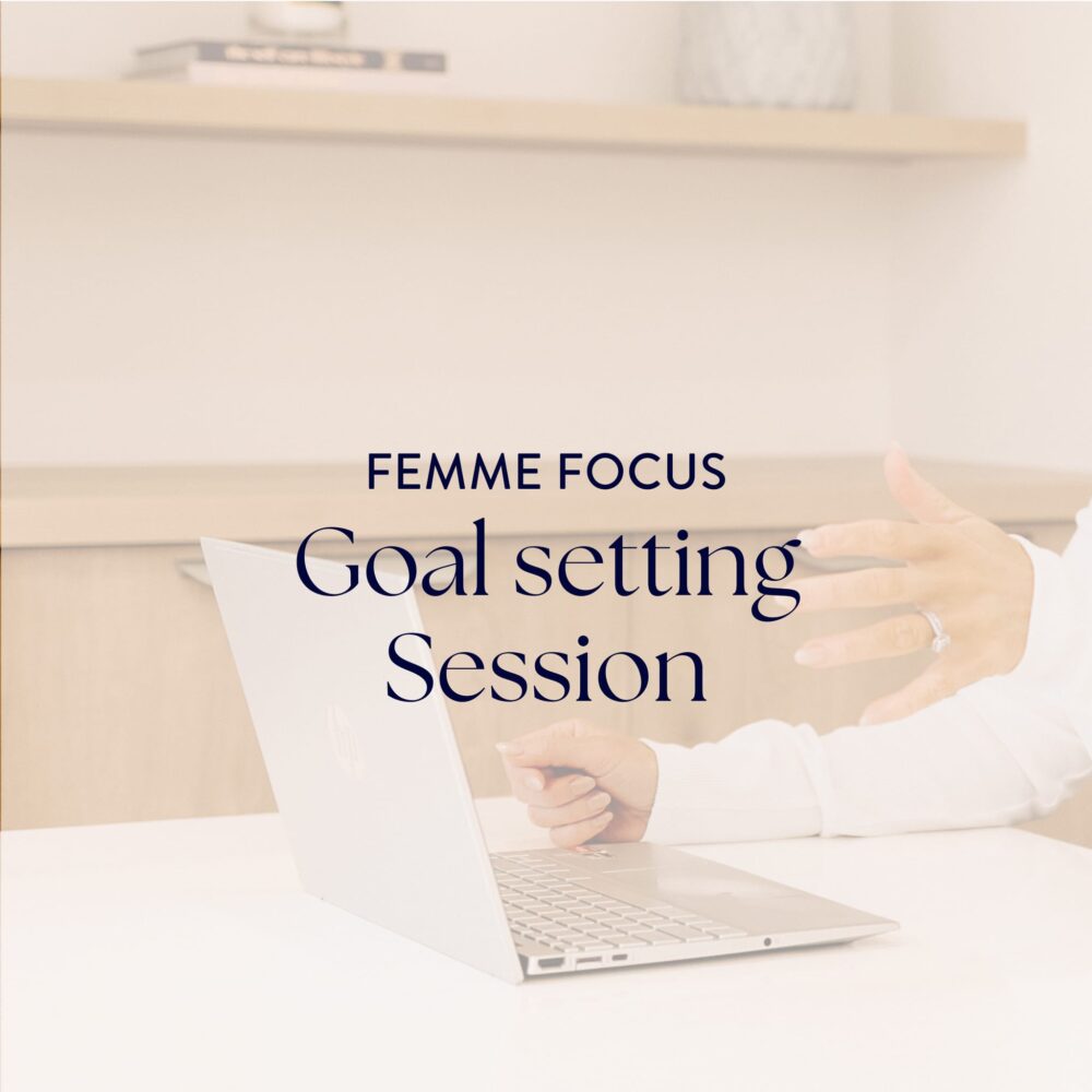 Femme Focus Goal setting session (90 minutes) | Cara Calvin